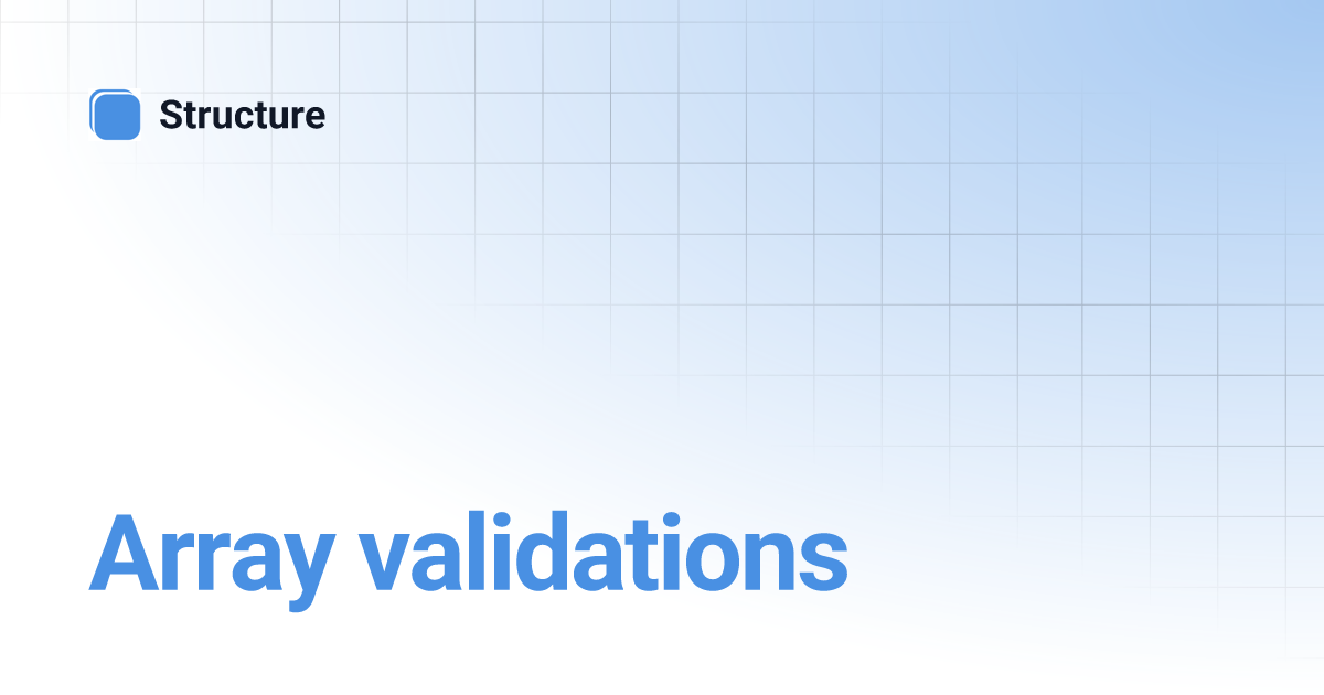 Array validations | Structure